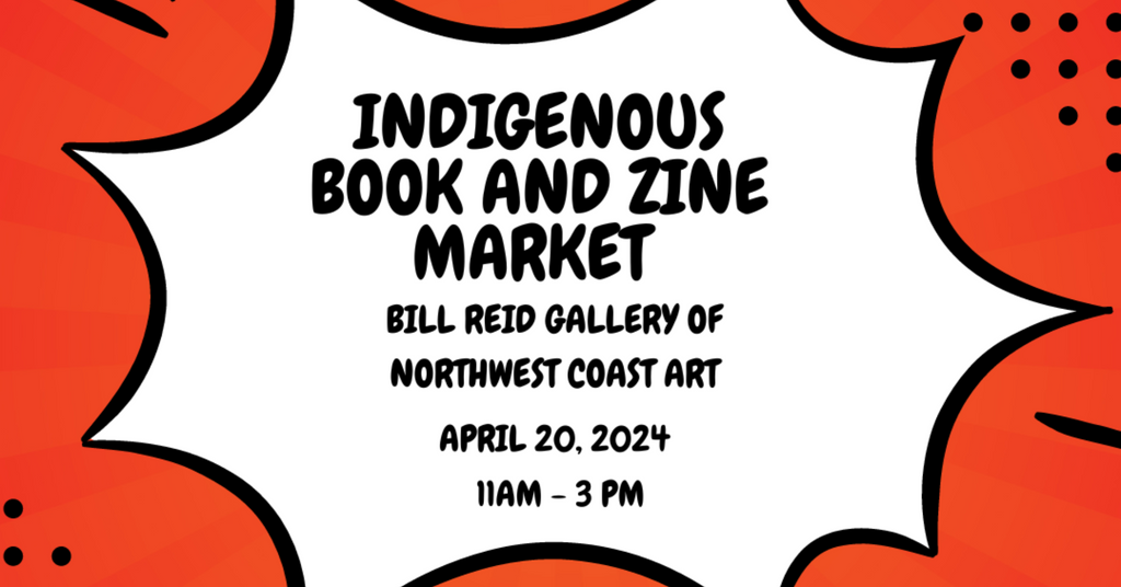 Indigenous Book and Zine Market – Bill Reid Gallery